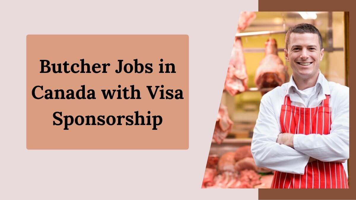 Butcher Jobs in Canada with Visa Sponsorship 2025