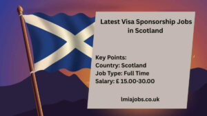 Visa Sponsorship Jobs in Scotland 2025 - Apply Now